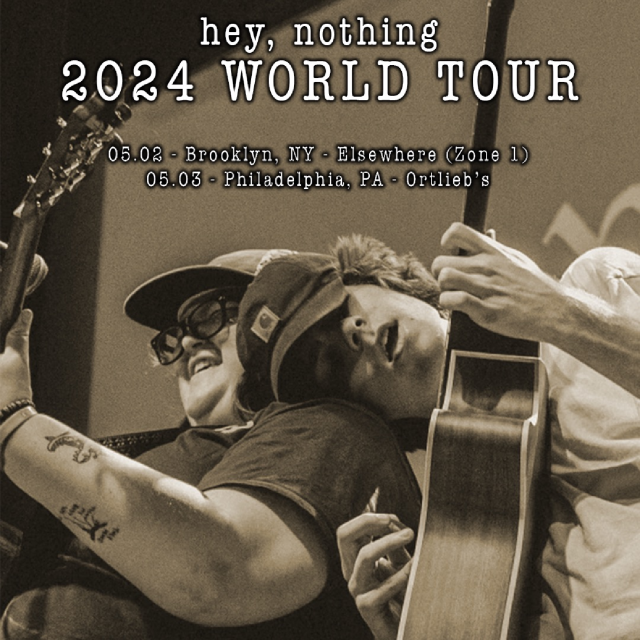 hey, nothing 2024 WORLD TOUR