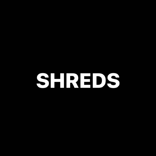 SHREDS